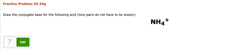 Solved Practice Problem 03.34g Draw the conjugate base for | Chegg.com