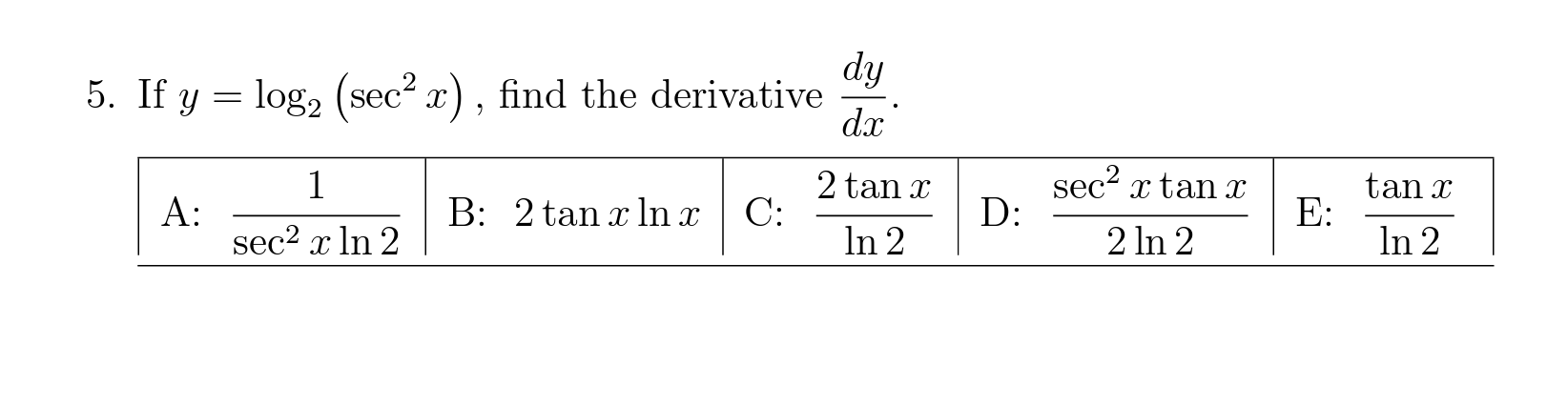 Solved If y=log2(sec2x), ﻿find the derivative | Chegg.com