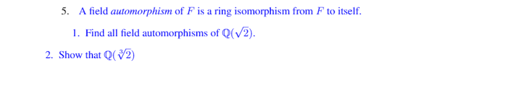 Solved 5. A field automorphism of F is a ring isomorphism | Chegg.com