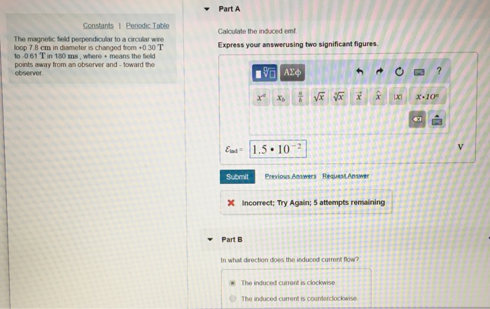 Solved Part A Calculate the induced emf The magnetic field | Chegg.com