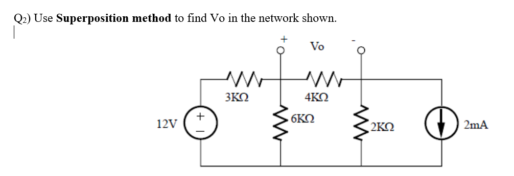 Solved use superposition method to ﻿find V0 in ﻿the circuit | Chegg.com