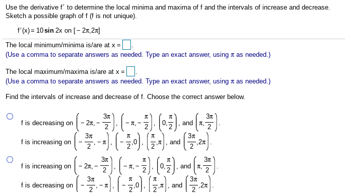 Solved Use the derivative f' to determine the local minima | Chegg.com