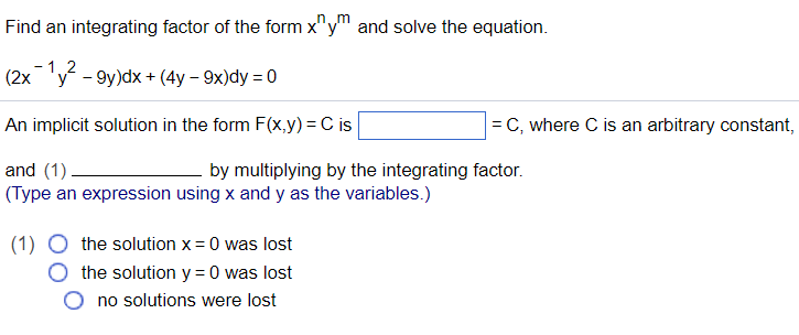 Solved Find an integrating factor of the form x"y" and solve | Chegg.com