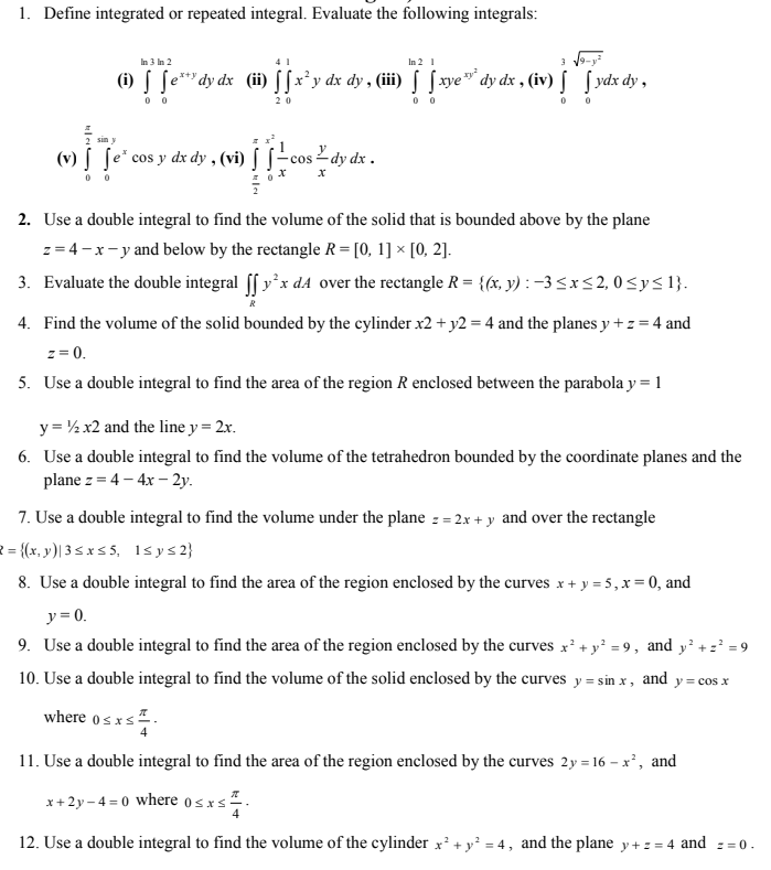 Solved 1. Define integrated or repeated integral. Evaluate | Chegg.com