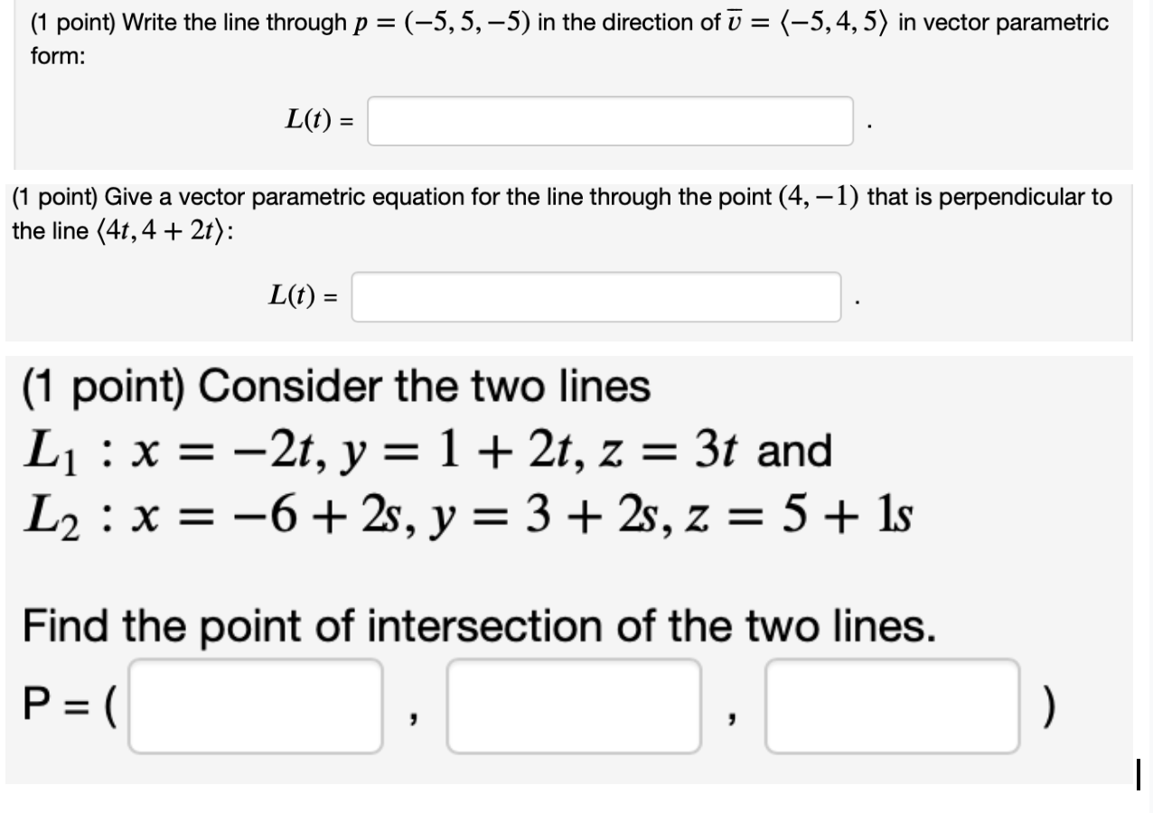 Solved (1 point) Write the line through p=(-5,5,-5) in the | Chegg.com