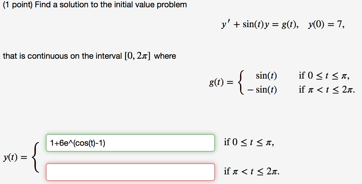 Solved (1 point) Find a solution to the initial value | Chegg.com Solved (1 point) Find a solution to the initial value | Chegg.com