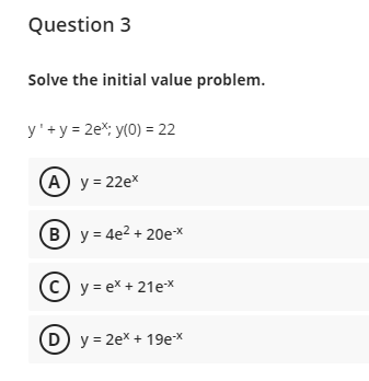 Solved Solve the initial value problem. y′+y=2ex;y(0)=22 | Chegg.com