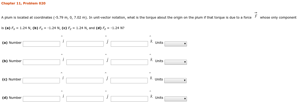 Solved Chapter 11, Problem 020 A plum is located at | Chegg.com
