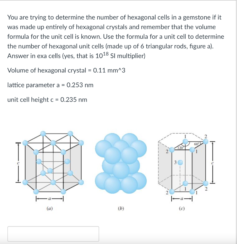 Solved You are trying to determine the number of hexagonal | Chegg.com