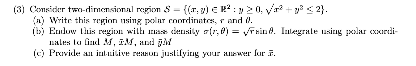 Solved (3) Consider two-dimensional region S = {(x, y) € R2: | Chegg.com