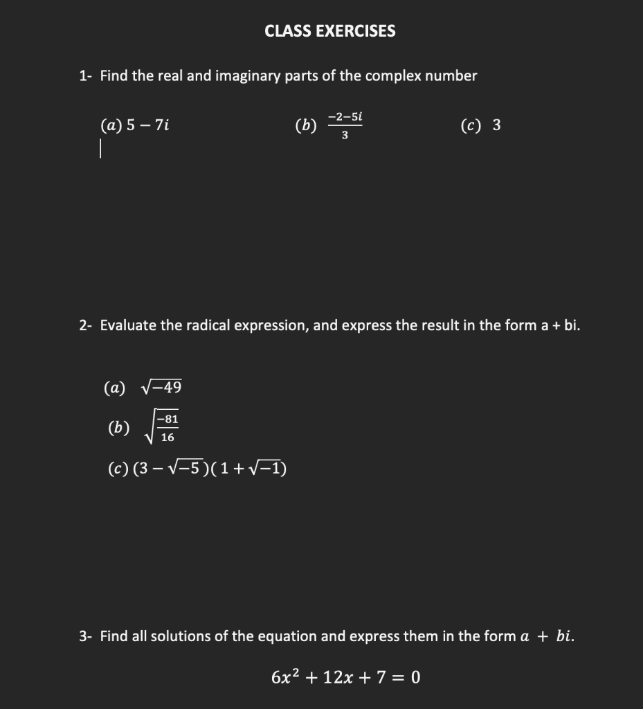 Solved 1- Find the real and imaginary parts of the complex | Chegg.com