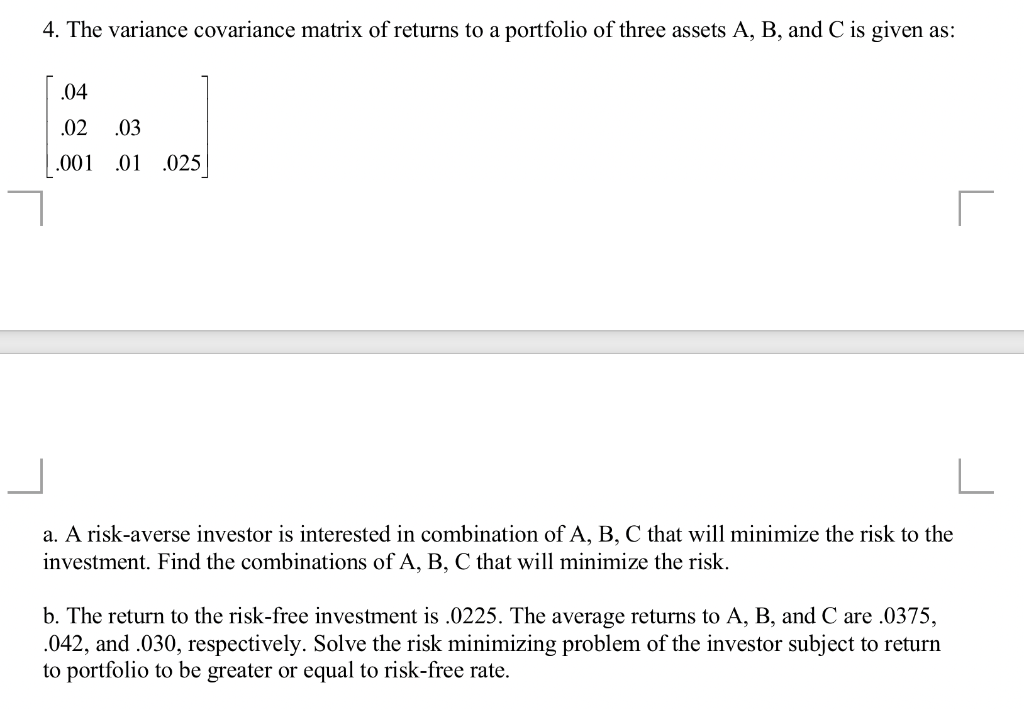 4. The variance covariance matrix of returns to a | Chegg.com