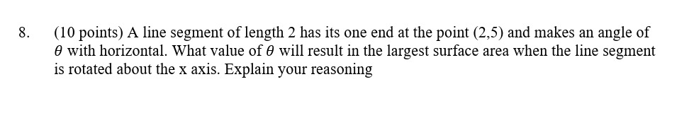 Solved (10 points) A line segment of length 2 has its one | Chegg.com