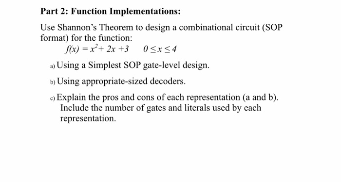 Solved Part 2: Function Implementations: Use Shannon's | Chegg.com