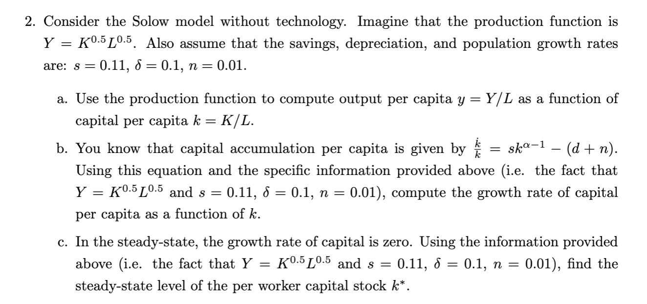 Solved Consider the Solow model without technology. Imagine | Chegg.com