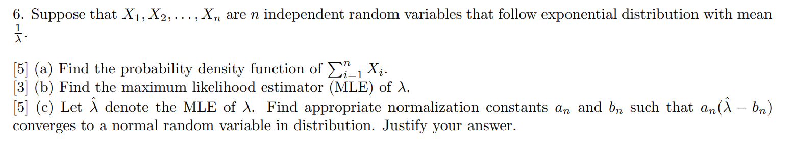 Solved 6. Suppose that X1,X2,…,Xn are n independent random | Chegg.com