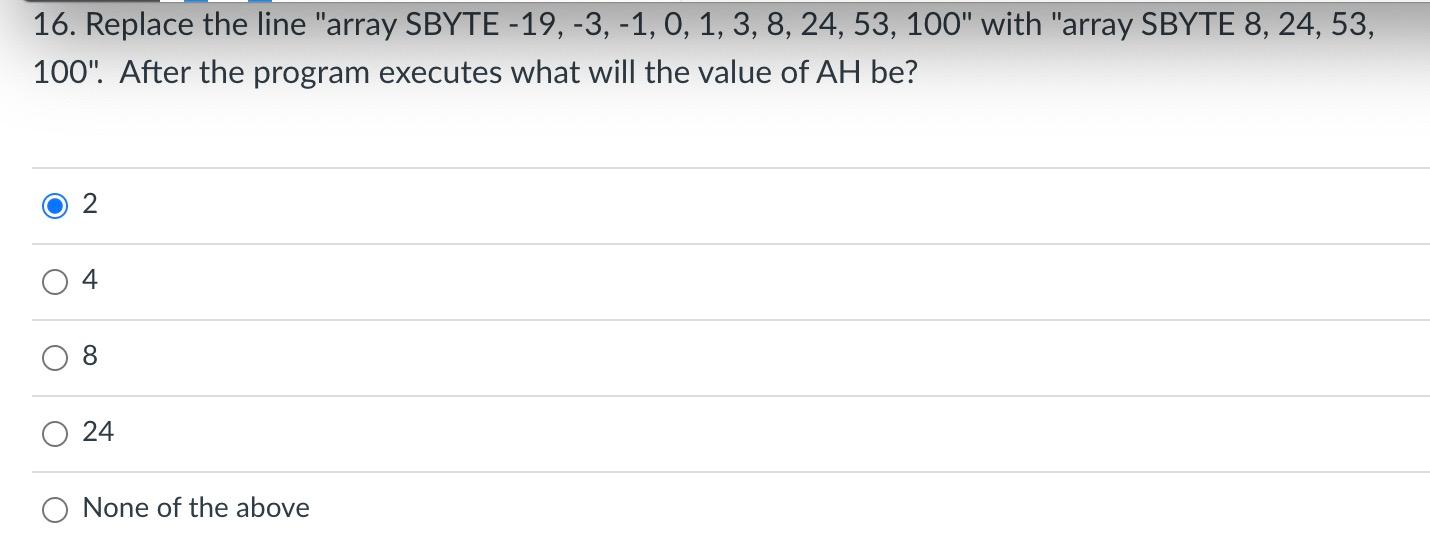 Solved .DATA array SBYTE -19,-3,-1, 0, 1, 3, 8, 24, 53, 100 | Chegg.com