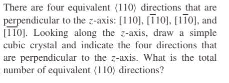 Solved There are four equivalent (110) directions that are | Chegg.com