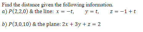 Solved Find the distance given the following information. a) | Chegg.com