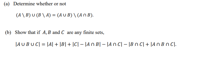Solved (a) Determine whether or not (A\B) U (BA) = (AUB) | Chegg.com