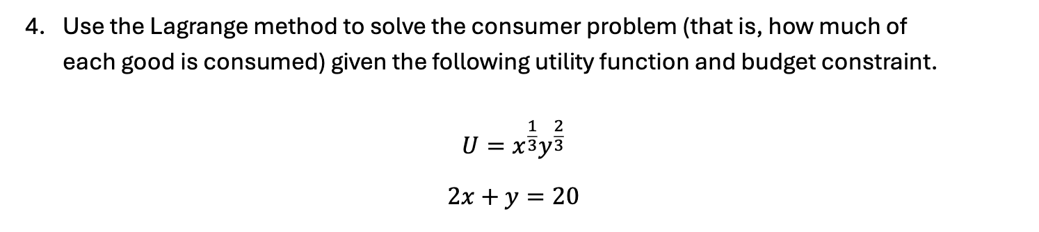 Solved Use the Lagrange method to solve the consumer problem | Chegg.com