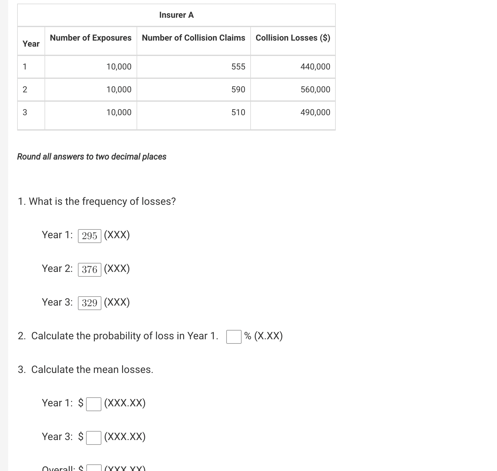 Solved Round all answers to two decimal places 1. What is | Chegg.com