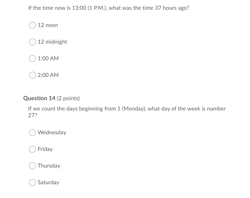 Solved If the time now is 13:00 (1 P.M.), what was the time | Chegg.com