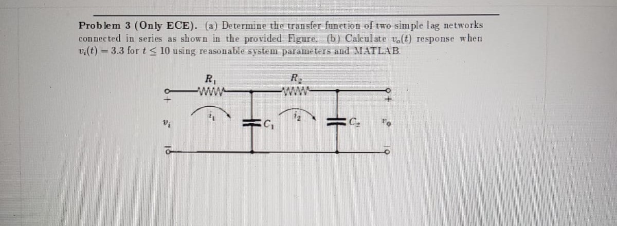 Solved Problem 3 (Only ECE). (a) Determine the transfer | Chegg.com