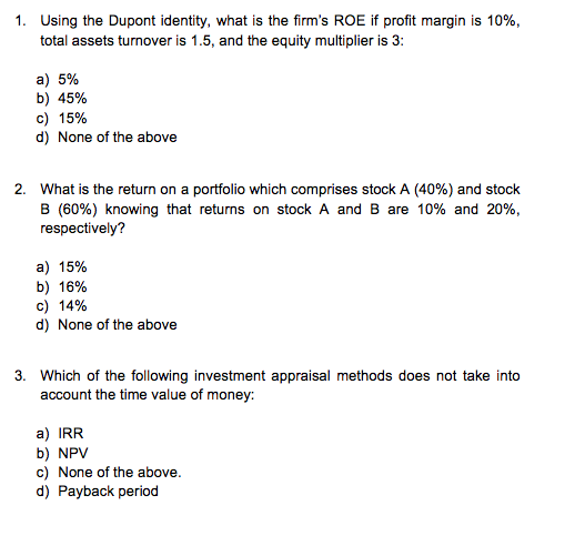 Solved 1. Using the Dupont identity, what is the firm's ROE | Chegg.com