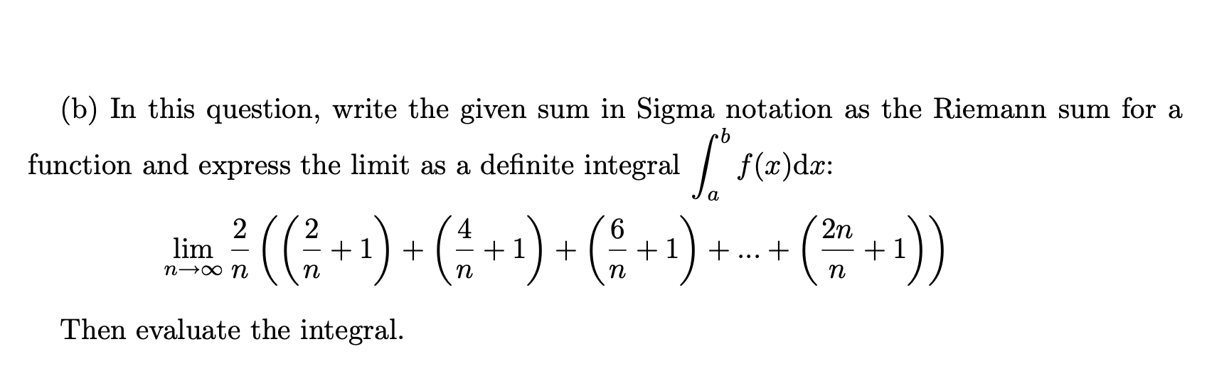 Solved (b) In this question, write the given sum in Sigma | Chegg.com