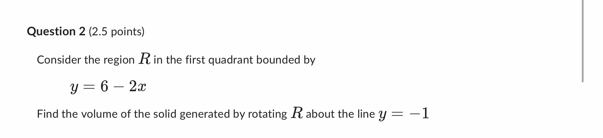 Solved Consider the region R in the first quadrant bounded | Chegg.com
