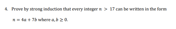 Solved 4. Prove by strong induction that every integer n > | Chegg.com