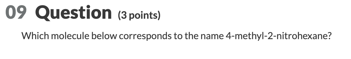 Solved 09 Question (3 points) Which molecule below | Chegg.com