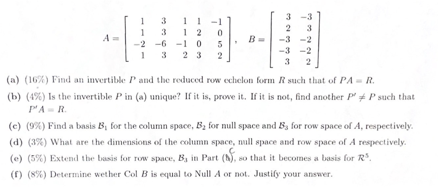 Solved A=⎣⎡11−2133−6311−121203−1052⎦⎤,B=⎣⎡32−3−33−33−2−22⎦⎤ | Chegg.com