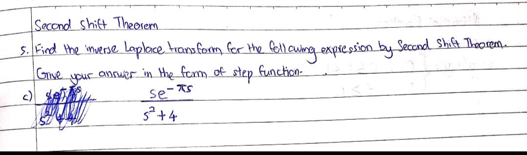 Solved Second shift Theorem s. Find the inverse Loploce | Chegg.com
