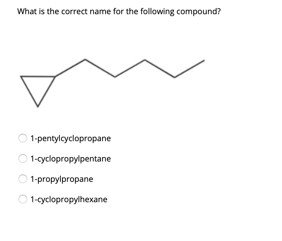 Solved What is the correct name for the following compound? | Chegg.com