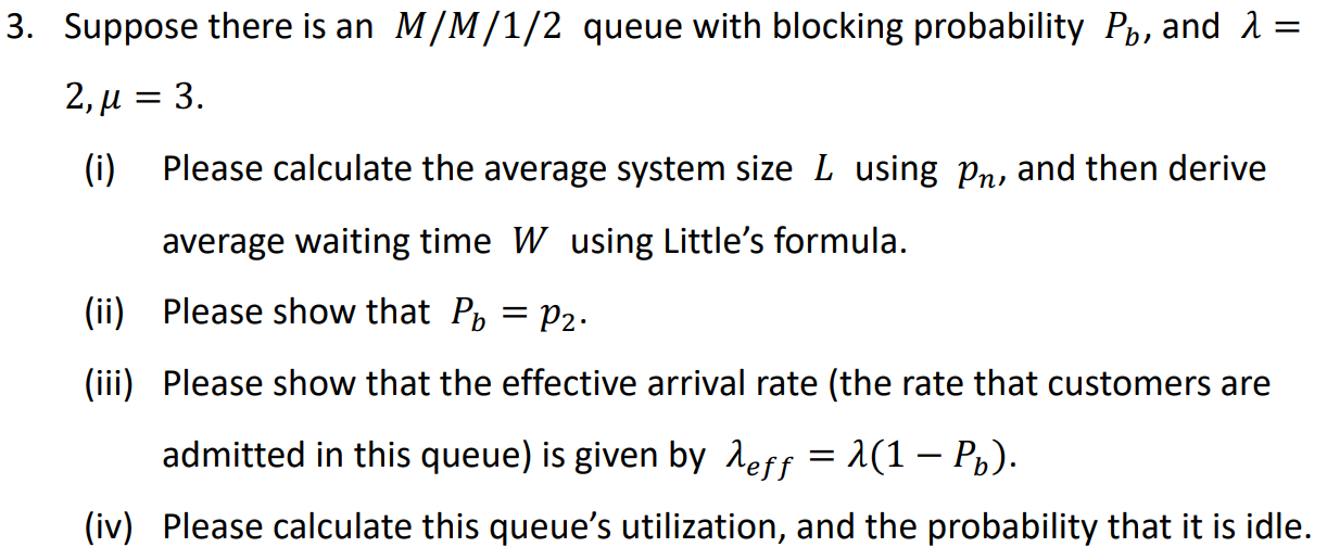 Suppose there is an M/M/1/2 queue with blocking | Chegg.com