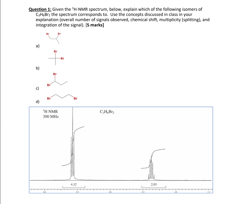 Solved Question 1: Given the TH-NMR spectrum, below, explain | Chegg.com