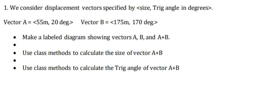 Solved 1. We consider displacement vectors specified by . | Chegg.com
