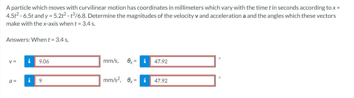 Solved A Particle Which Moves With Curvilinear Motion Has