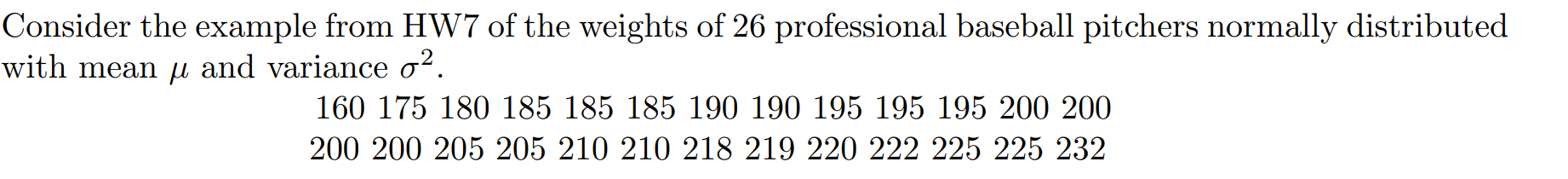 Solved Consider the example from HW7 of the weights of 26 | Chegg.com