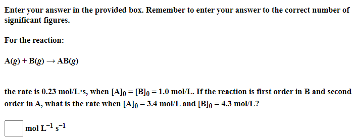 Solved Enter your answer in the provided box. Remember to | Chegg.com