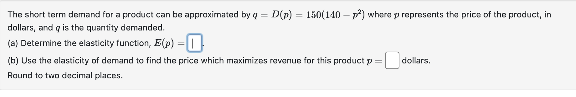 Solved The short term demand for a product can be | Chegg.com