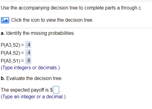 Solved Use the accompanying decision tree to complete parts | Chegg.com