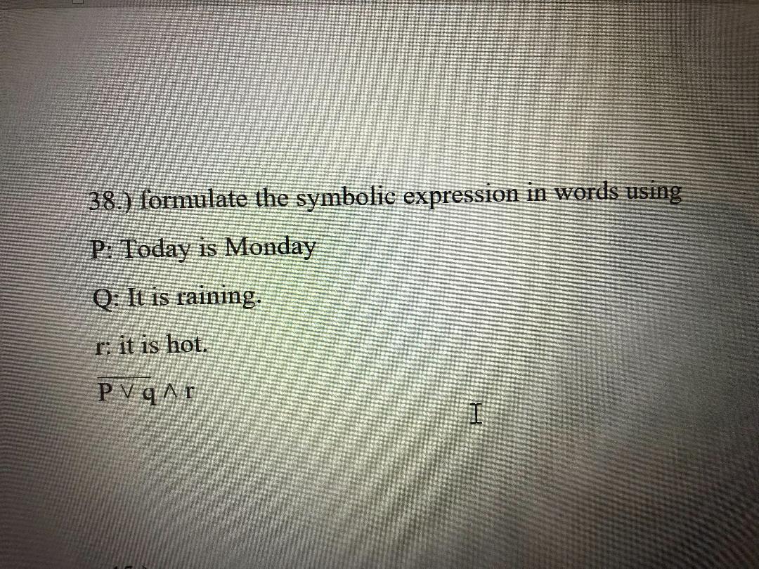 Solved 38.) formulate the symbolic expression in words using | Chegg.com