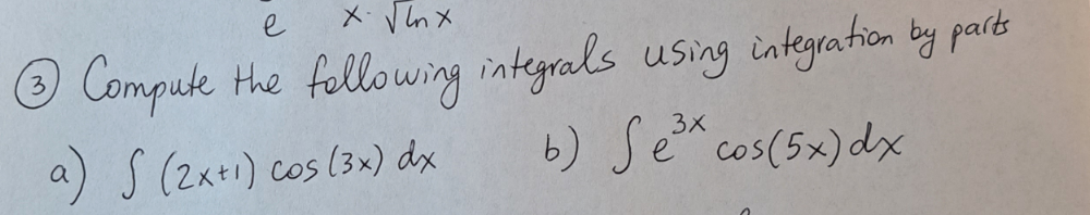 Solved (3) Compute the following integrals using integration | Chegg.com