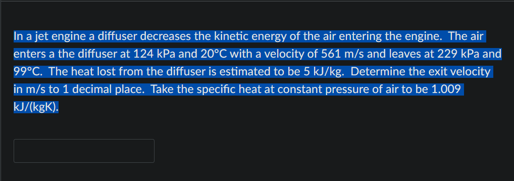 Solved In a jet engine a diffuser decreases the kinetic | Chegg.com