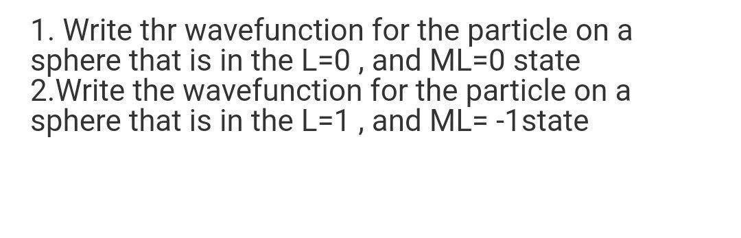 Solved 1 Write Thr Wavefunction For The Particle On A 7277