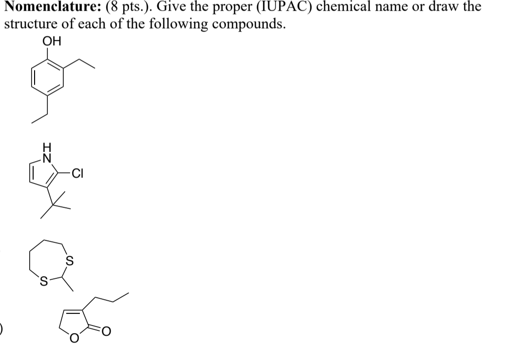 Solved Nomenclature: (8 pts.). Give the proper (IUPAC) | Chegg.com