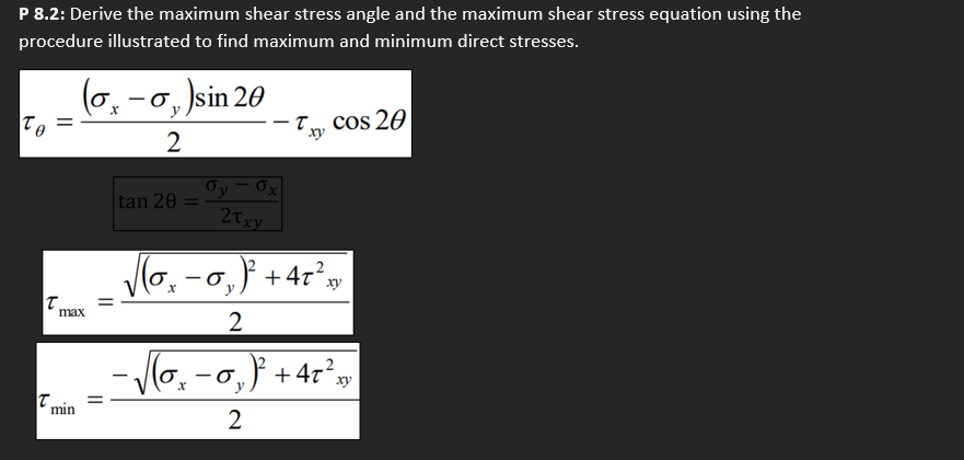 P 8.2: Derive the maximum shear stress angle and the | Chegg.com